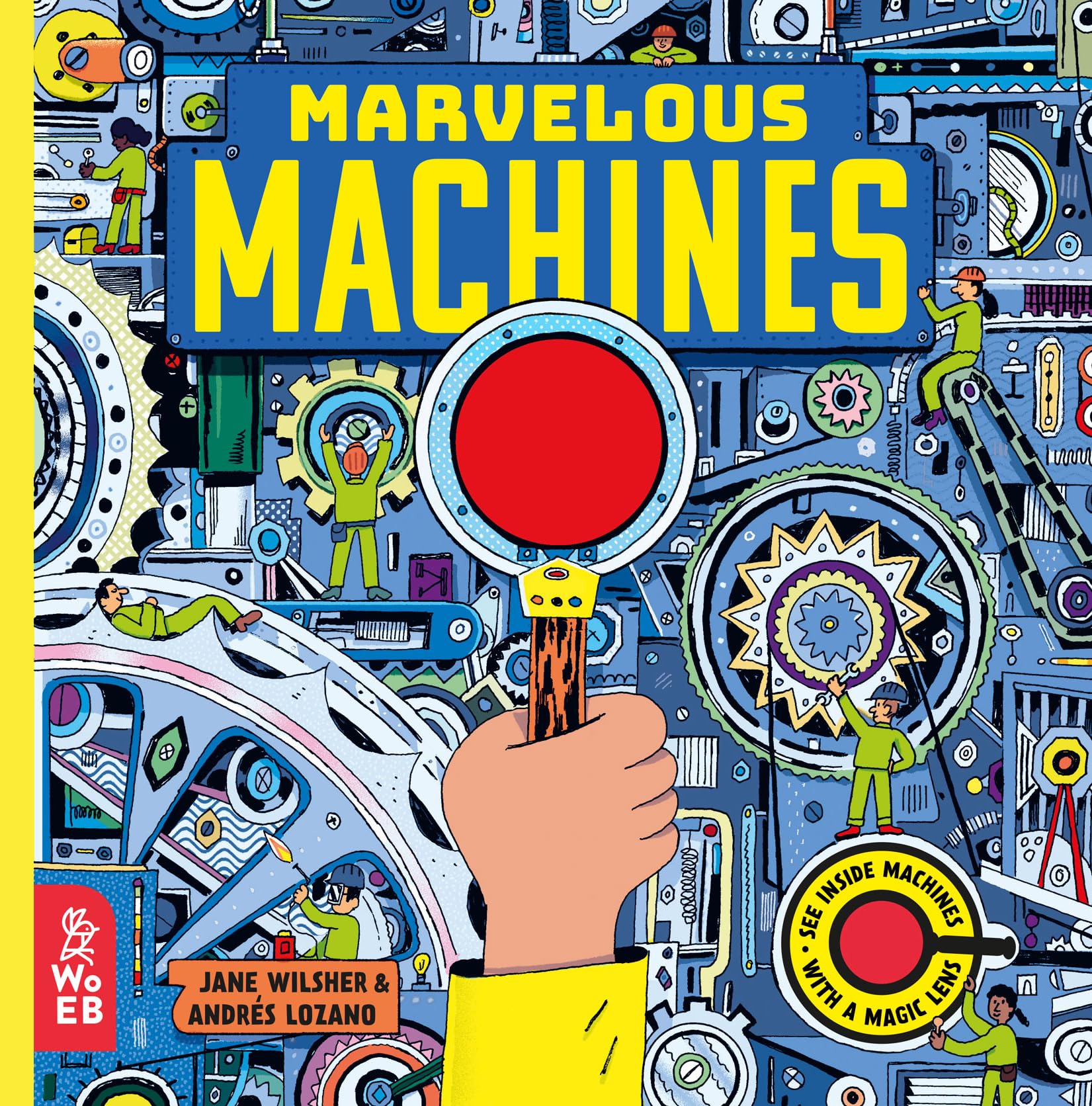 Marvelous Machines: A Magic Lens Book (Marvelous Magic Lens): Wilsher ...