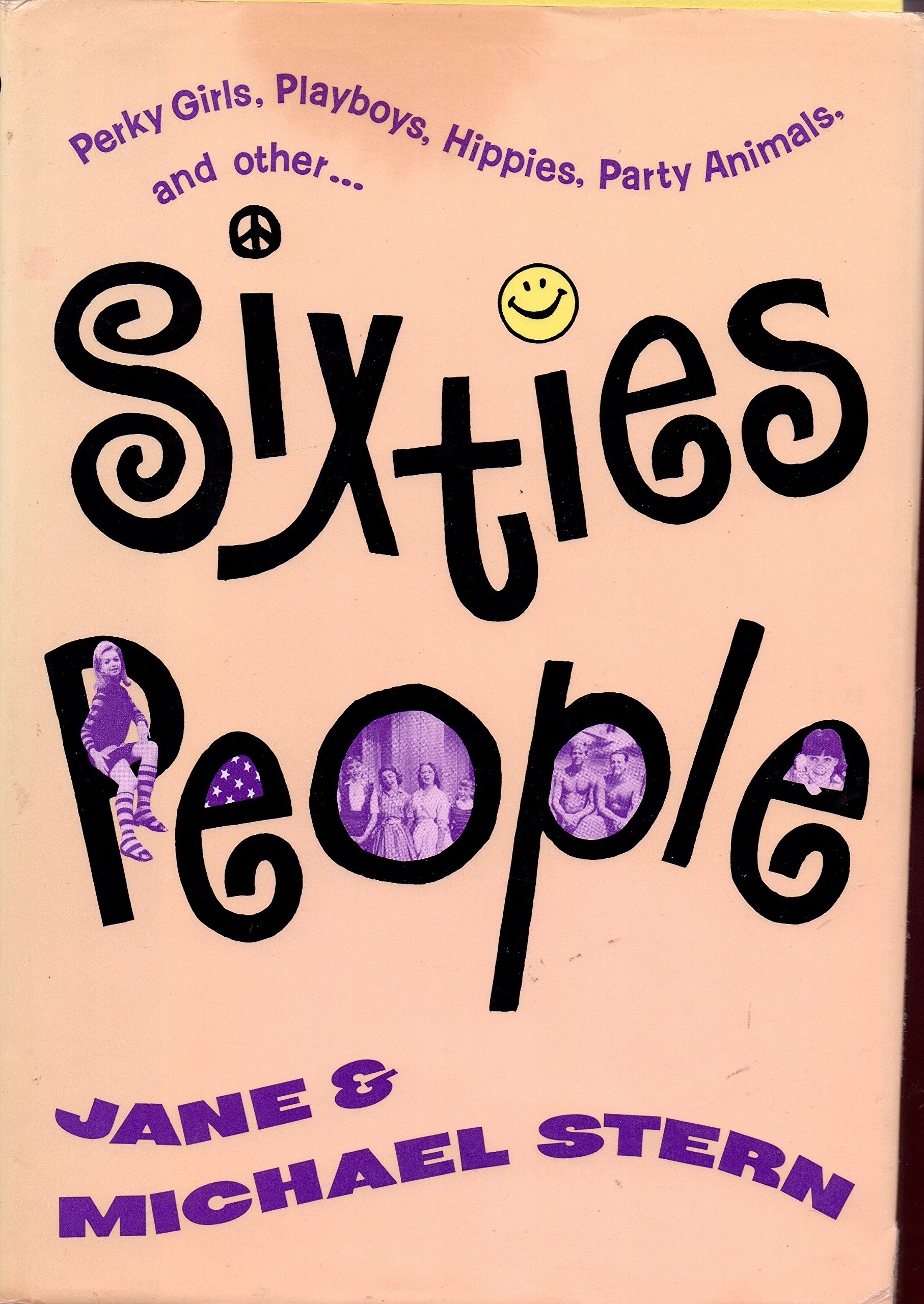 Sixties People: Stern, Jane: 9780394570501: Amazon.com: Books