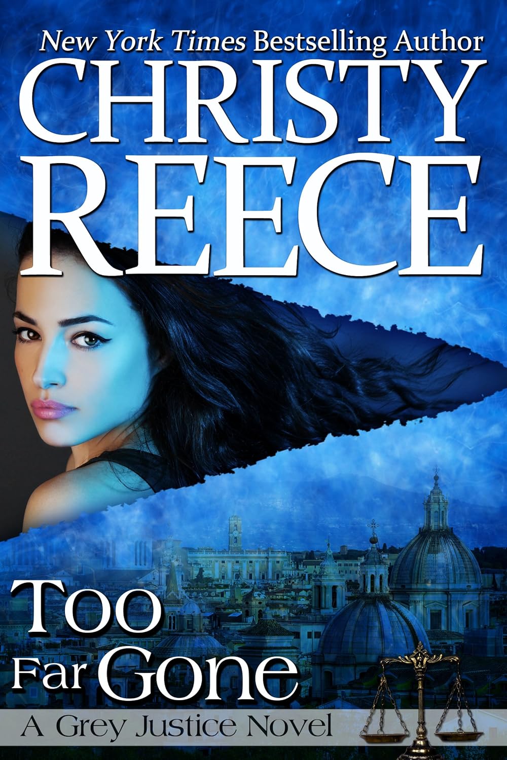 Too Far Gone: A Grey Justice Novel eBook : Reece, Christy: Amazon.co.uk ...