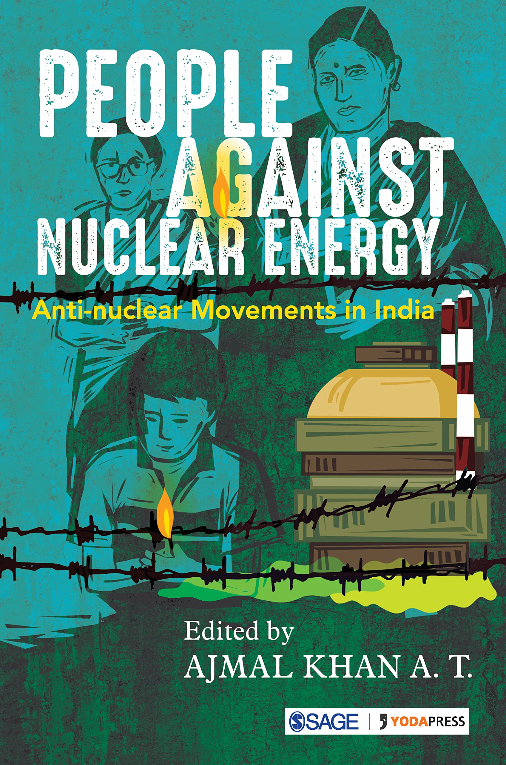 Buy People Against Nuclear Energy: Anti-nuclear Movements in India Book ...
