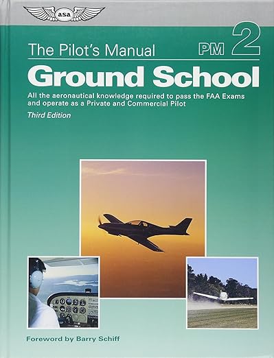 The Pilot's Manual: Ground School: All the aeronautical knowledge ...