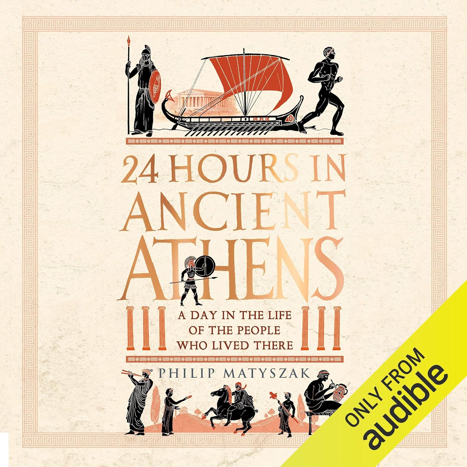 Amazon.com: 24 Hours in Ancient Athens (Audible Audio Edition): Philip ...
