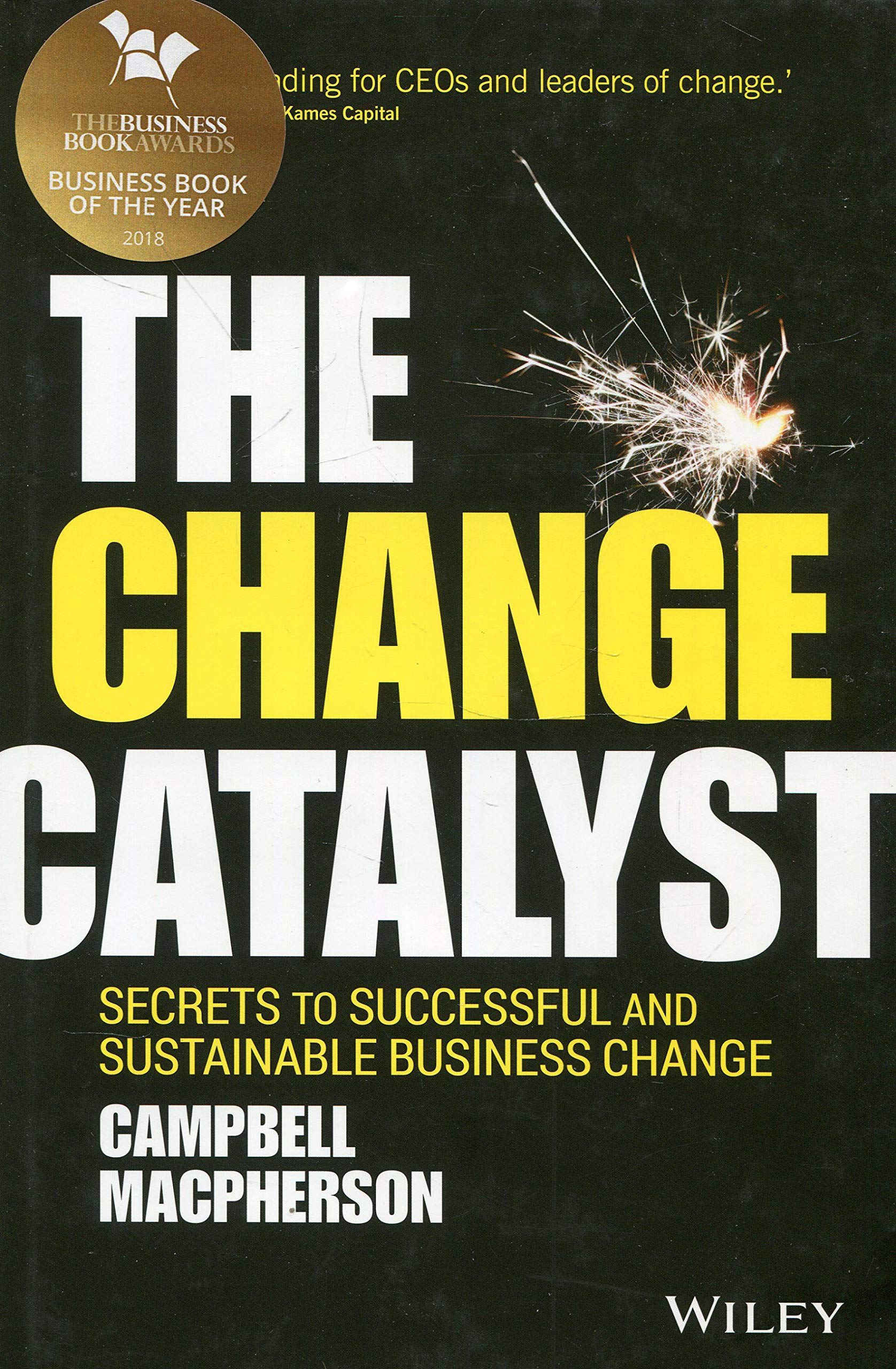 Amazon.com: The Change Catalyst: Secrets to Successful and Sustainable ...
