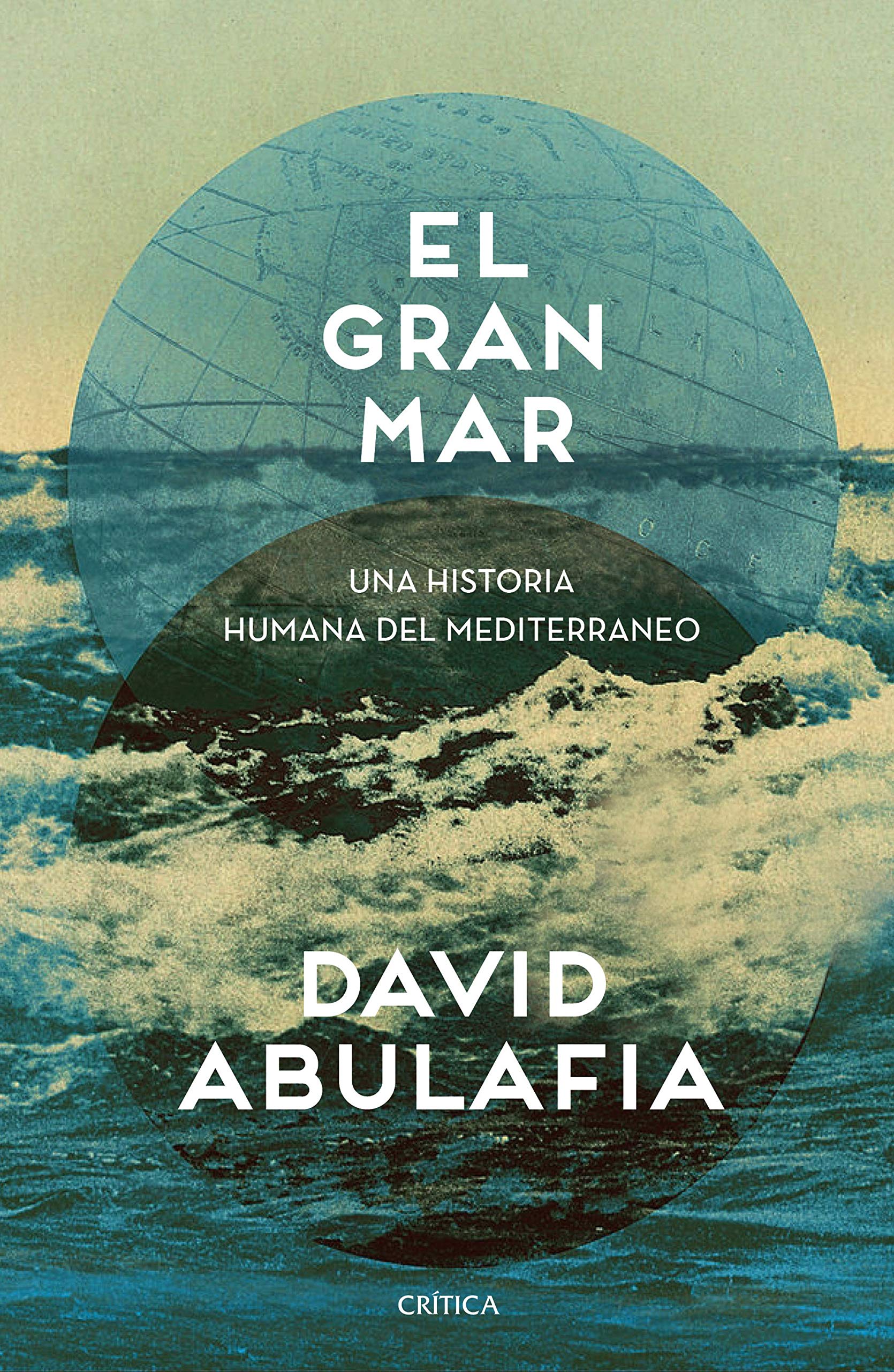El gran mar: Una historia humana del Mediterráneo (Serie Mayor ...