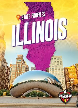 Illinois (State Profiles): Colleen Sexton: 9781644873847: Amazon.com: Books