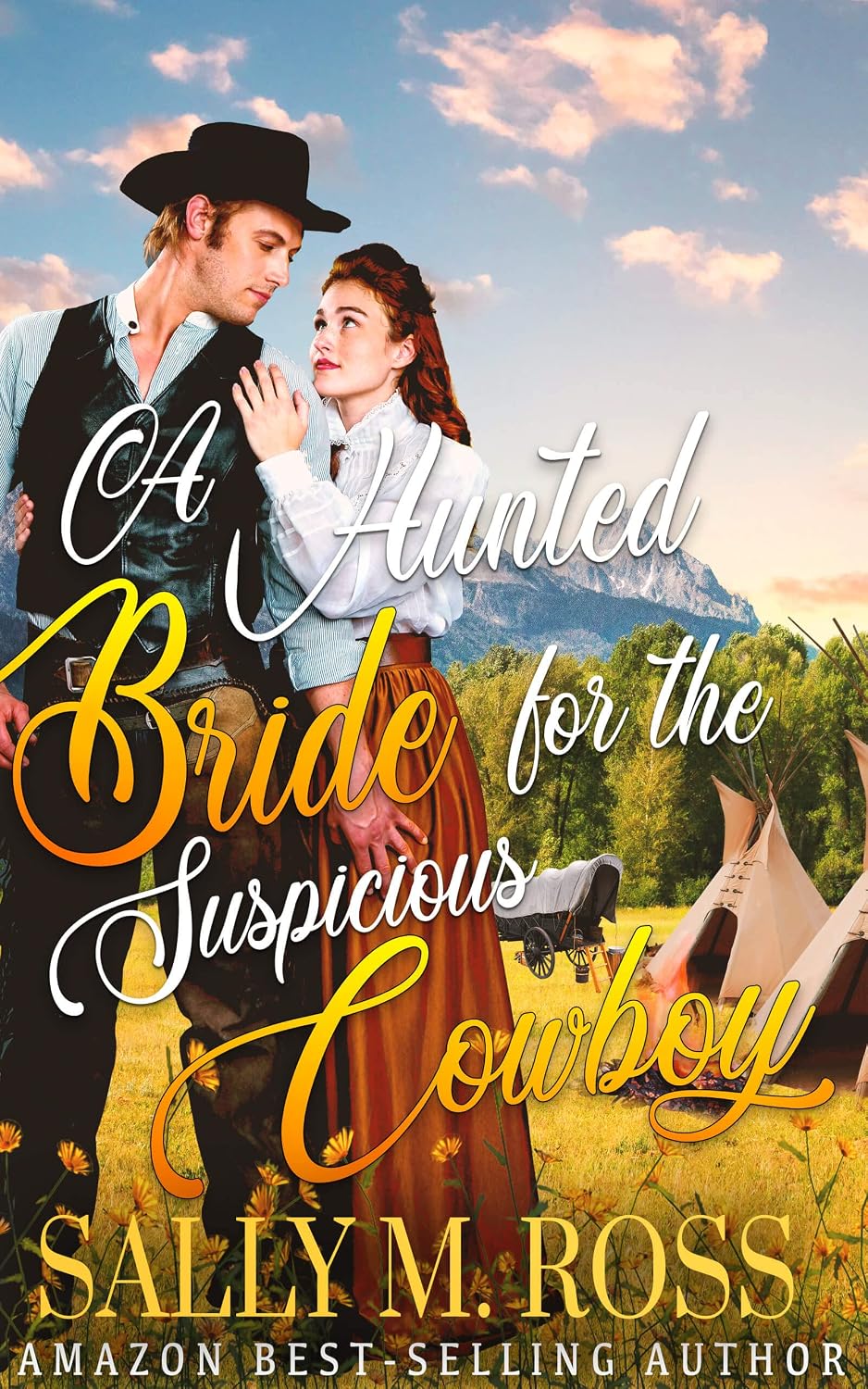 A Hunted Bride for the Suspicious Cowboy: A Western Historical Romance ...