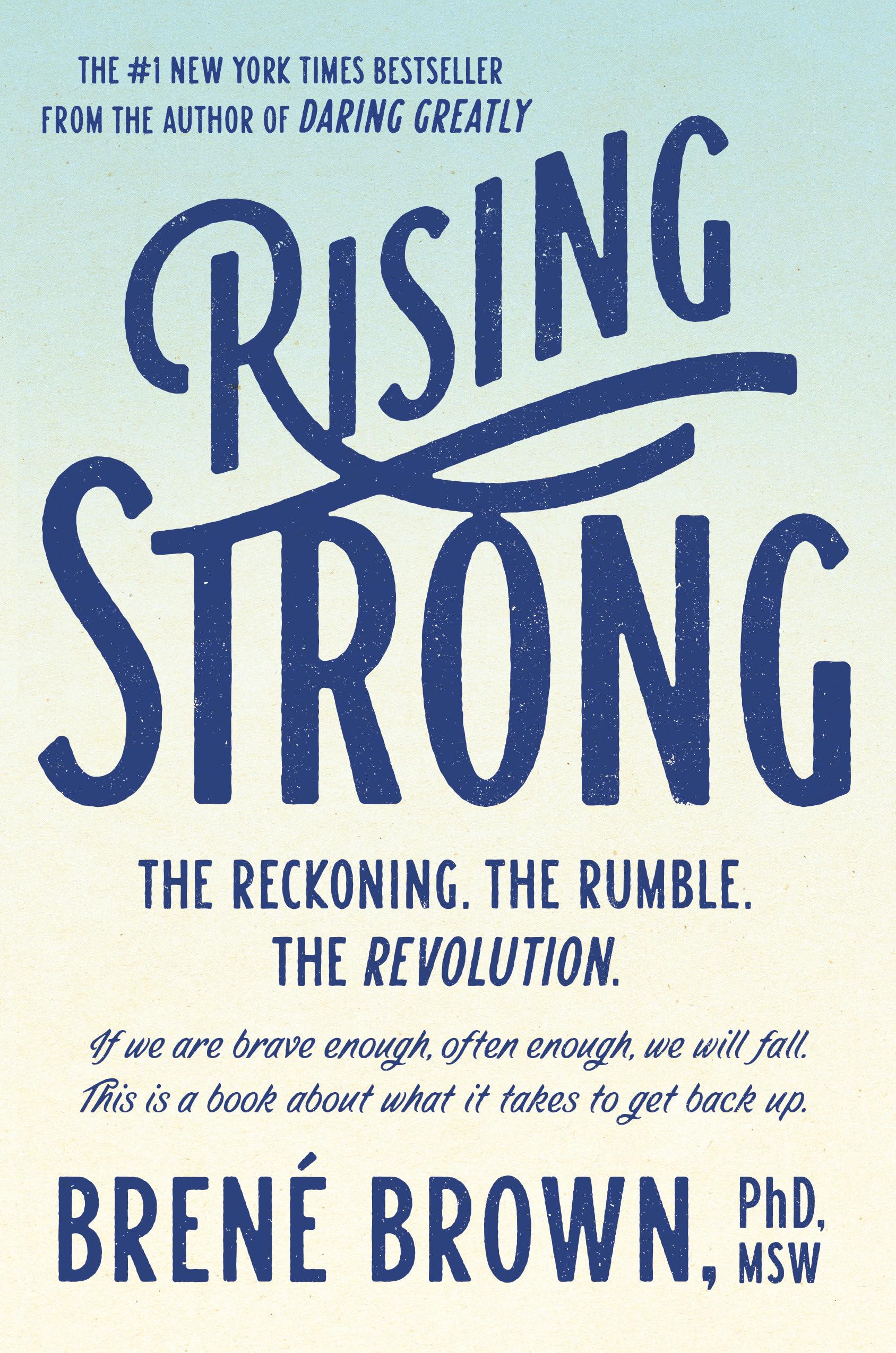 Rising Strong: The Reckoning. The Rumble. The Revolution.: Brown, Brené ...