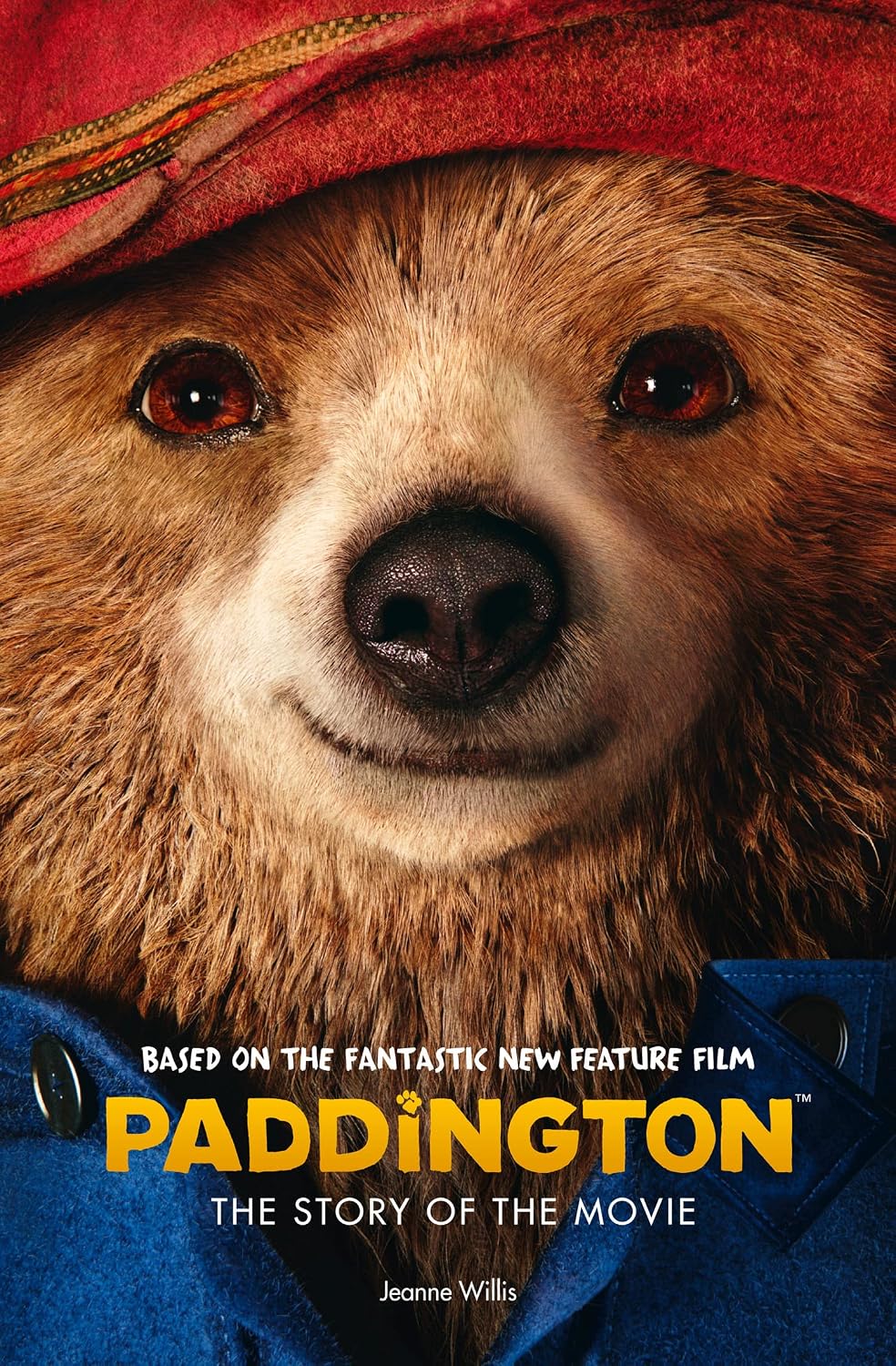 Paddington Movie - Paddington: the Story of the Movie: Jeanne Willis ...