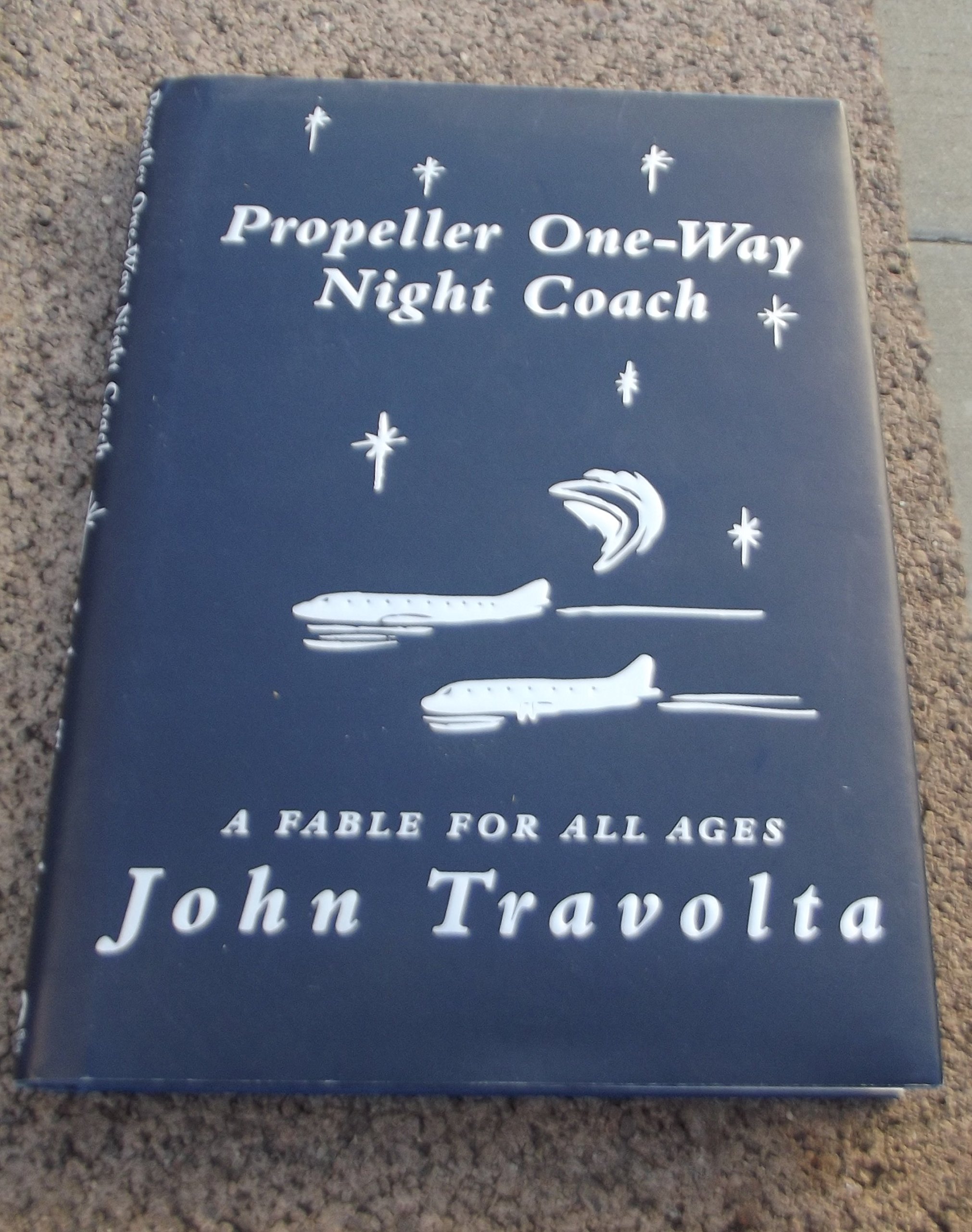 Propeller One Way Night Coach A Fable For All Ages Travolta John