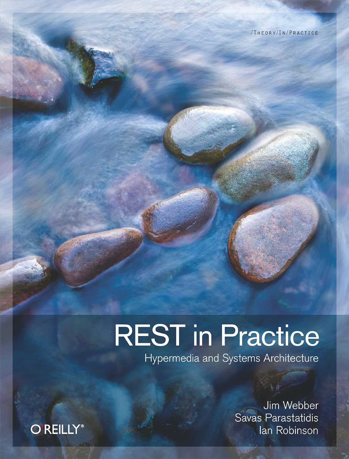 REST in Practice: Hypermedia and Systems Architecture 1, Robinson, Ian ...