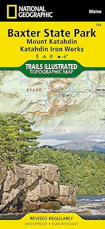 Baxter State Park Map [Mount Katahdin, Katahdin Iron Works] (National ...