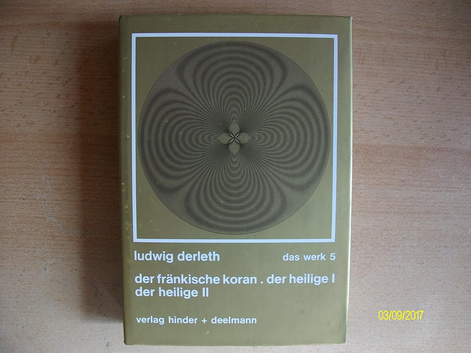 Das Werk / Der Fränkische Koran: Der Heilige 1. Der Heilige 2 : Derleth ...
