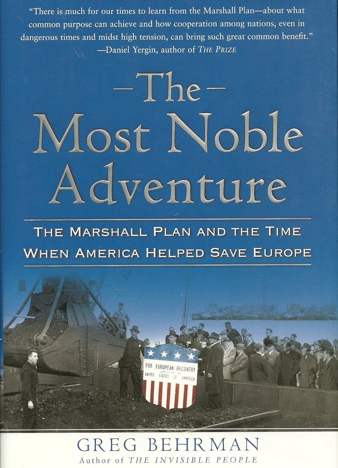 The Most Noble Adventure: The Marshall Plan and the Time When America ...