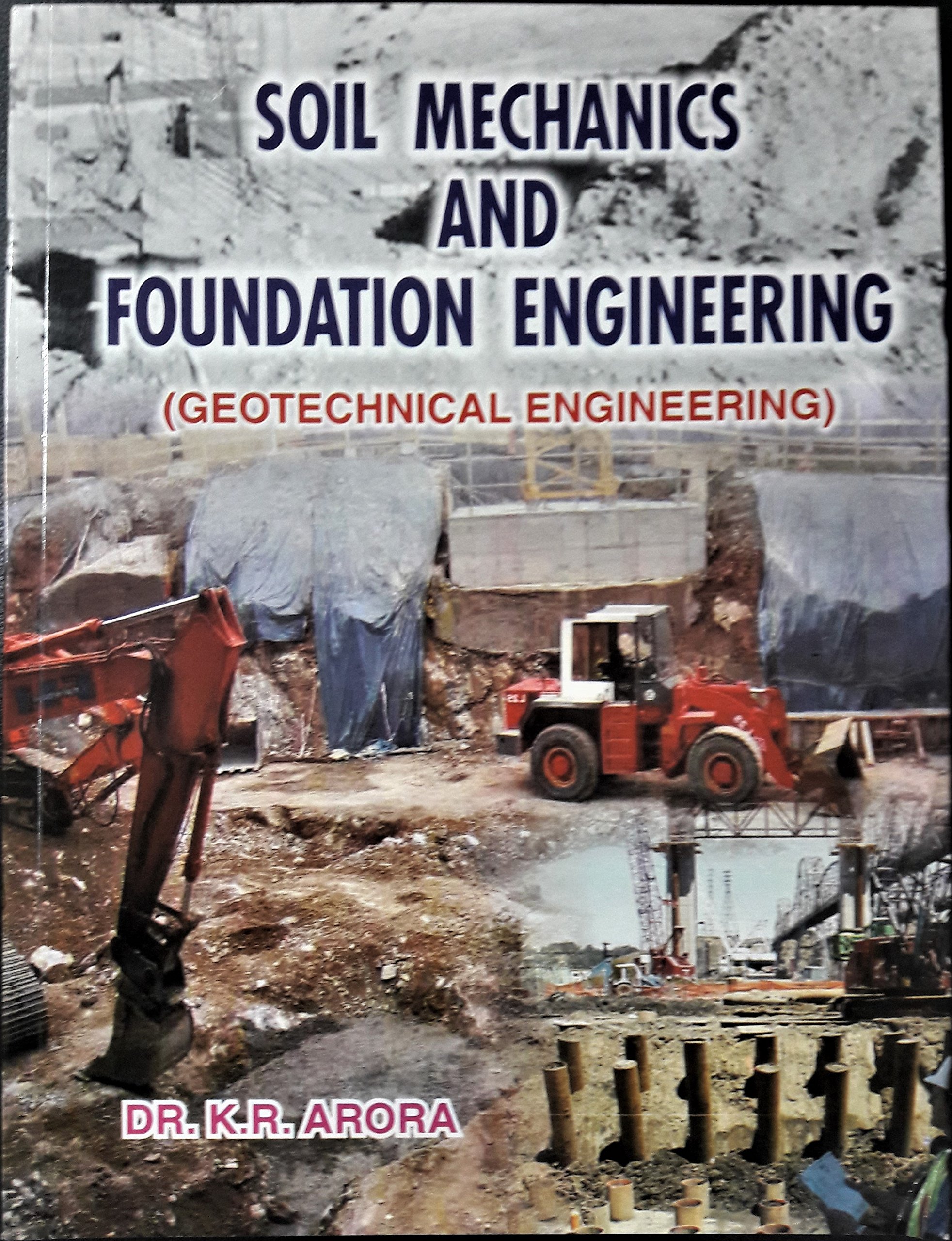Soil Mechanics And Foundation Engineering (Geotechnical Engineering), 7 ...