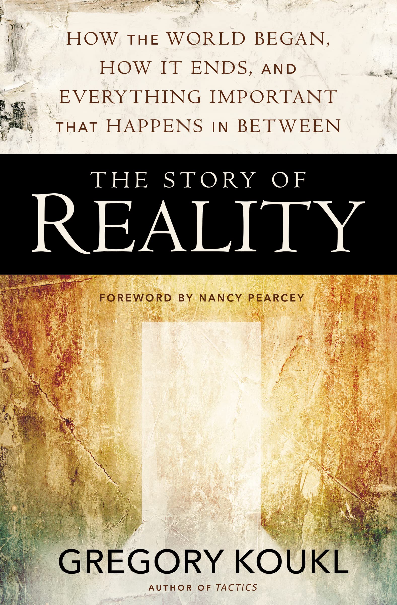 The Story of Reality: How the World Began, How It Ends, and Everything ...