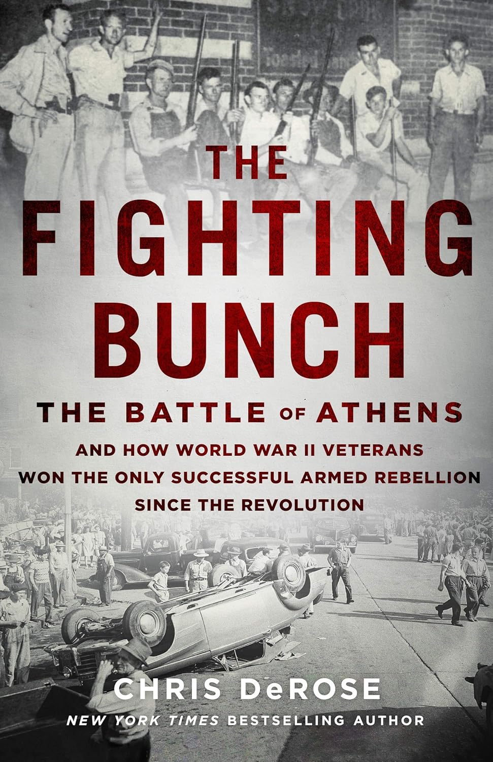 The Fighting Bunch: The Battle of Athens and How World War II Veterans ...
