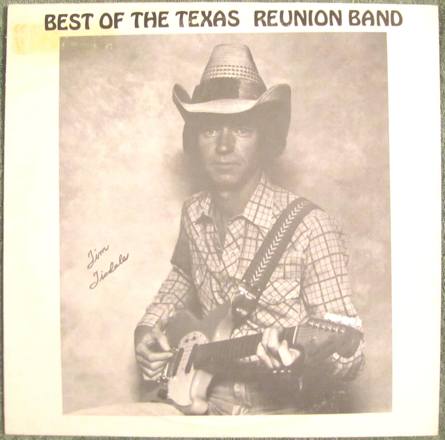 Tim Tisdale, The Texas Reunion Band - Best of the Texas Reunion Band ...