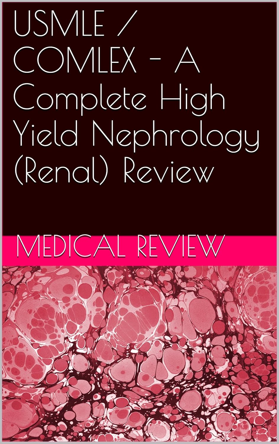 Amazon Usmle Comlex A Complete High Yield Nephrology Renal