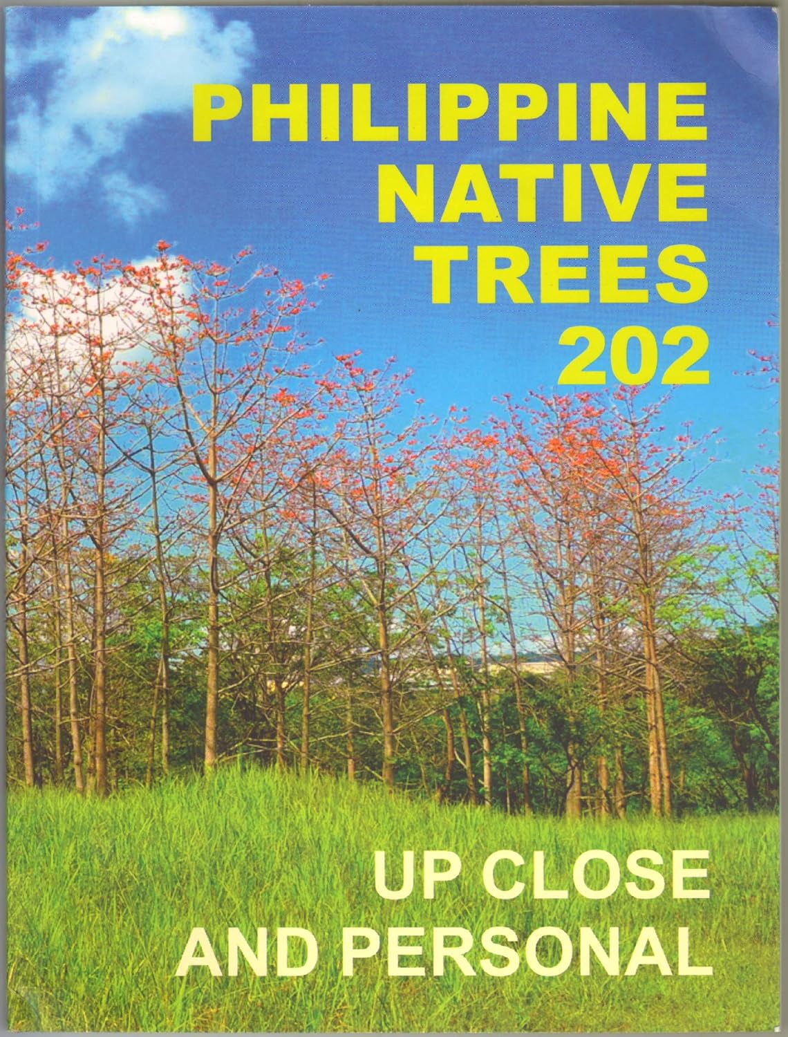 Philippine Native Trees 202: Up Close and Personal: Marietta R ...