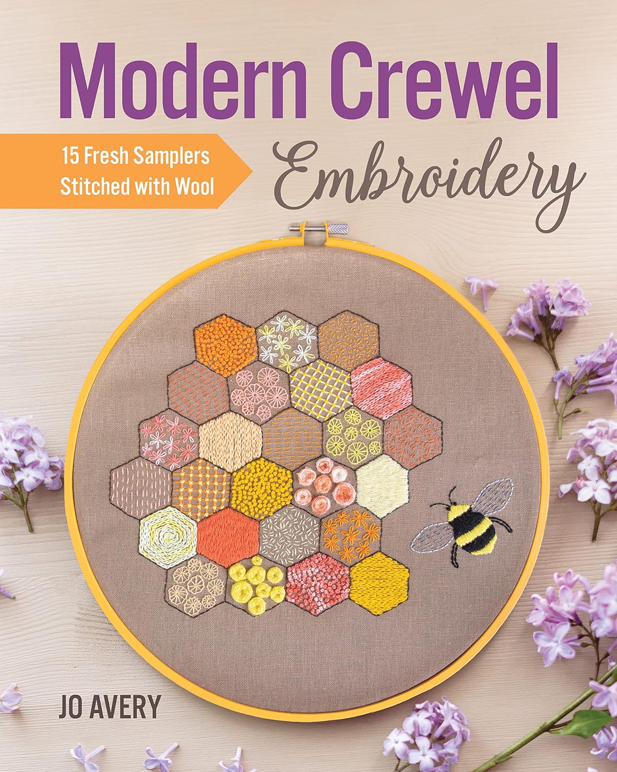 Modern Crewel Embroidery: 15 Fresh Samplers Stitched with Wool: Avery ...