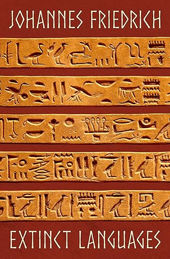 Extinct Languages - Kindle edition by Friedrich, Johannes. Reference ...