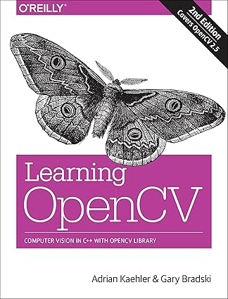 Amazon.com: Learning OpenCV: Computer Vision in C++ with the OpenCV Library: 9781449314651 ...