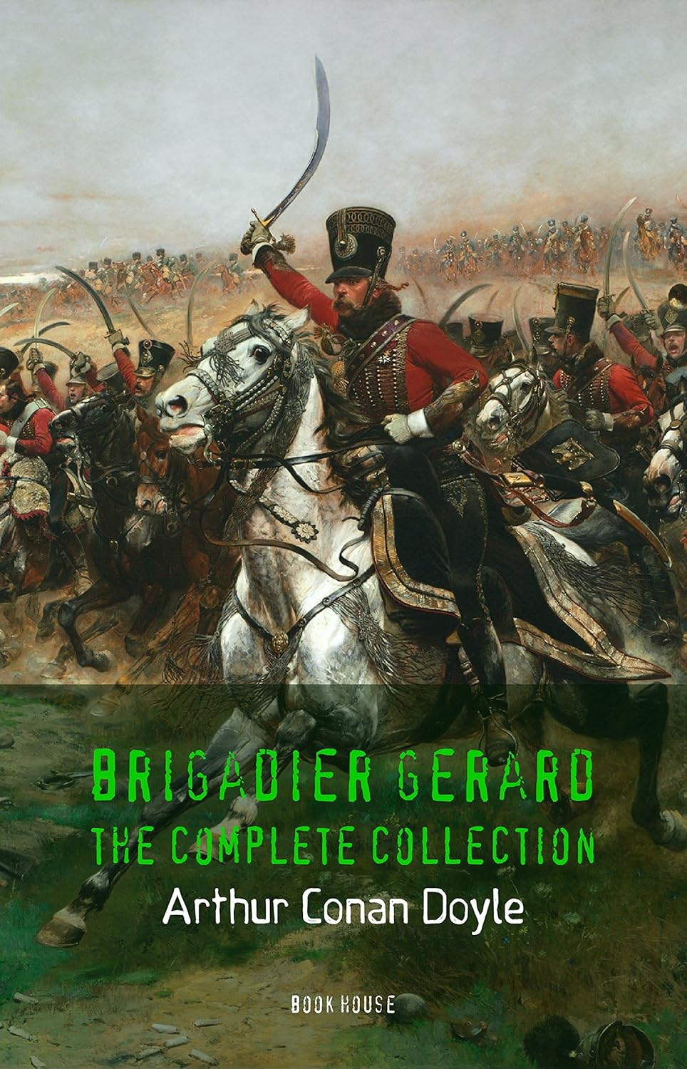 Brigadier Gerard: The Complete Collection (Book House) - Kindle edition ...
