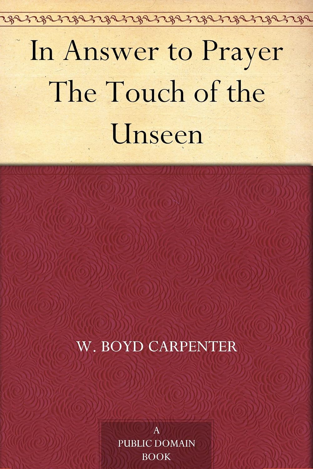 Amazon.com: In Answer to Prayer The Touch of the Unseen eBook ...