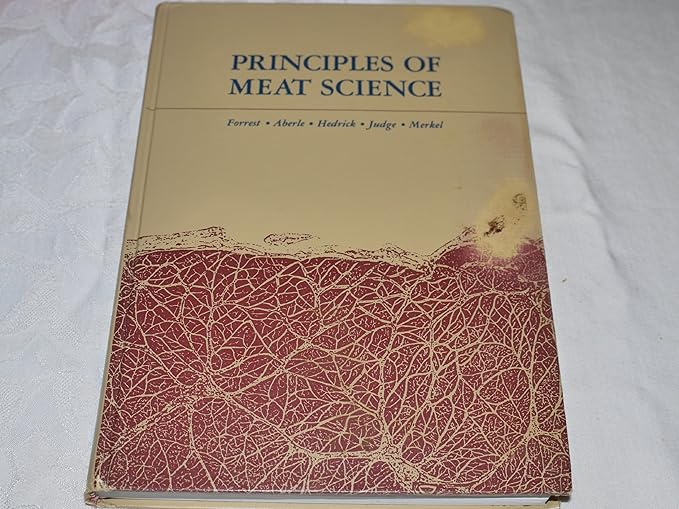 Principles of meat science (A Series of books in food and nutrition ...
