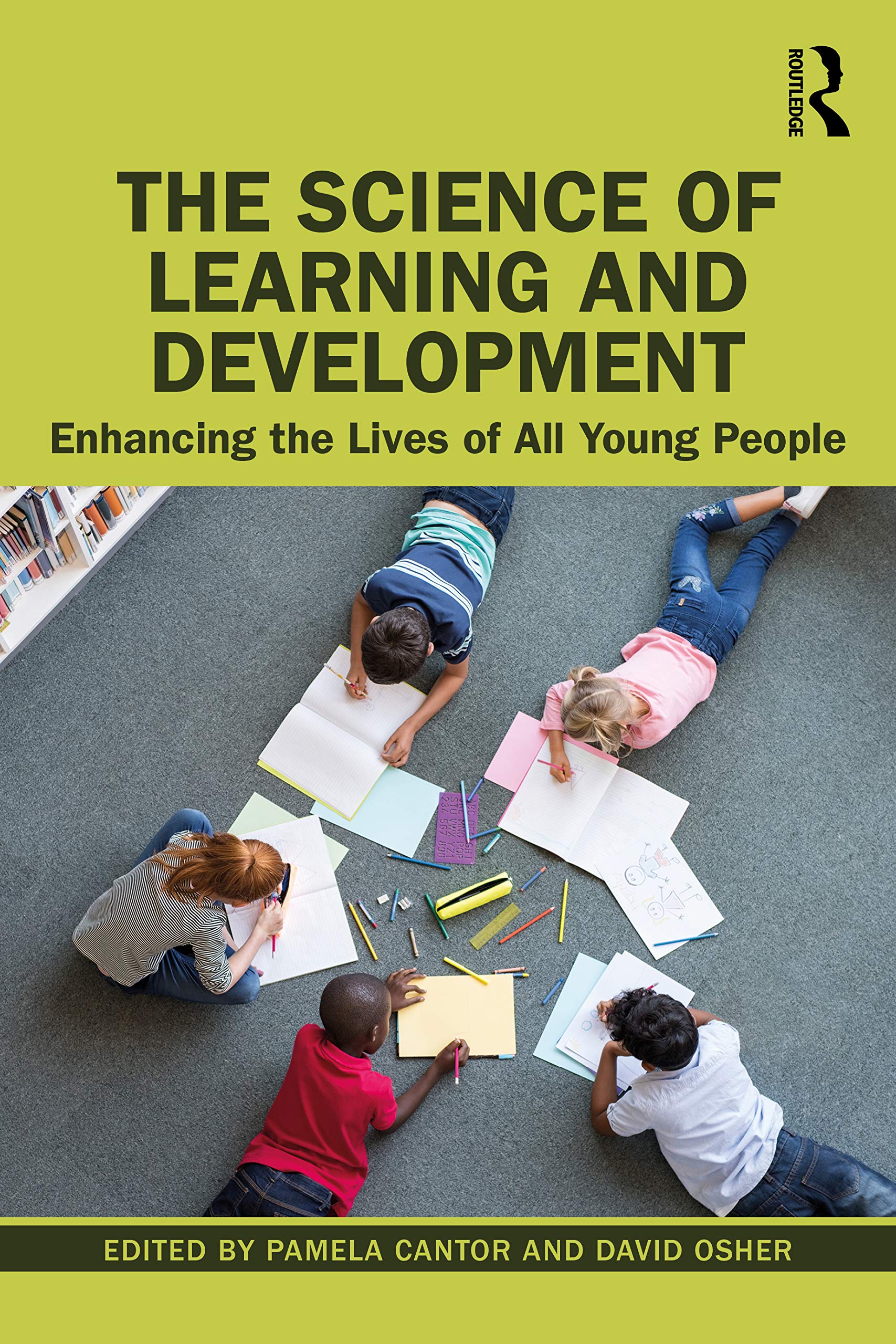 The Science of Learning and Development: Enhancing the Lives of All ...