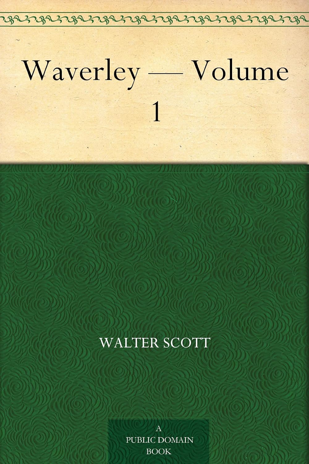 Amazon.com: Waverley — Volume 1 eBook : Scott, Walter: Kindle Store