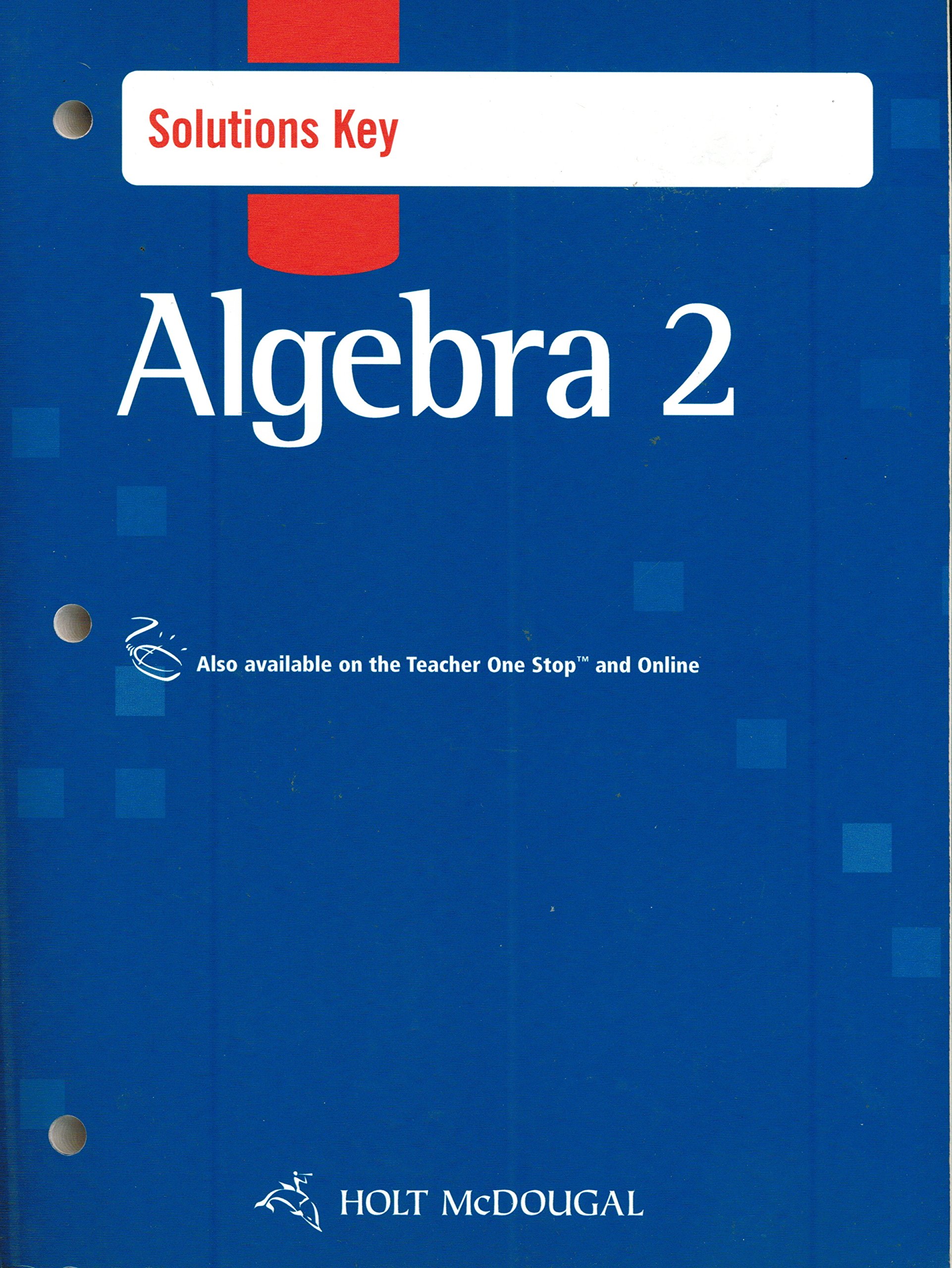 Holt McDougal Algebra 2: Solutions Key: Holt McDougal: 9780547353968 ...