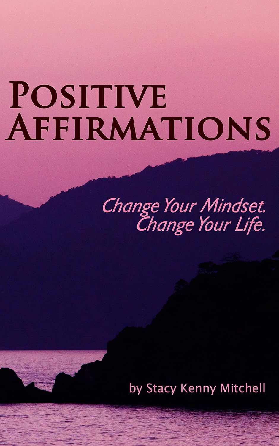Amazon.com: Positive Affirmations: Change Your Mindset. Change Your ...