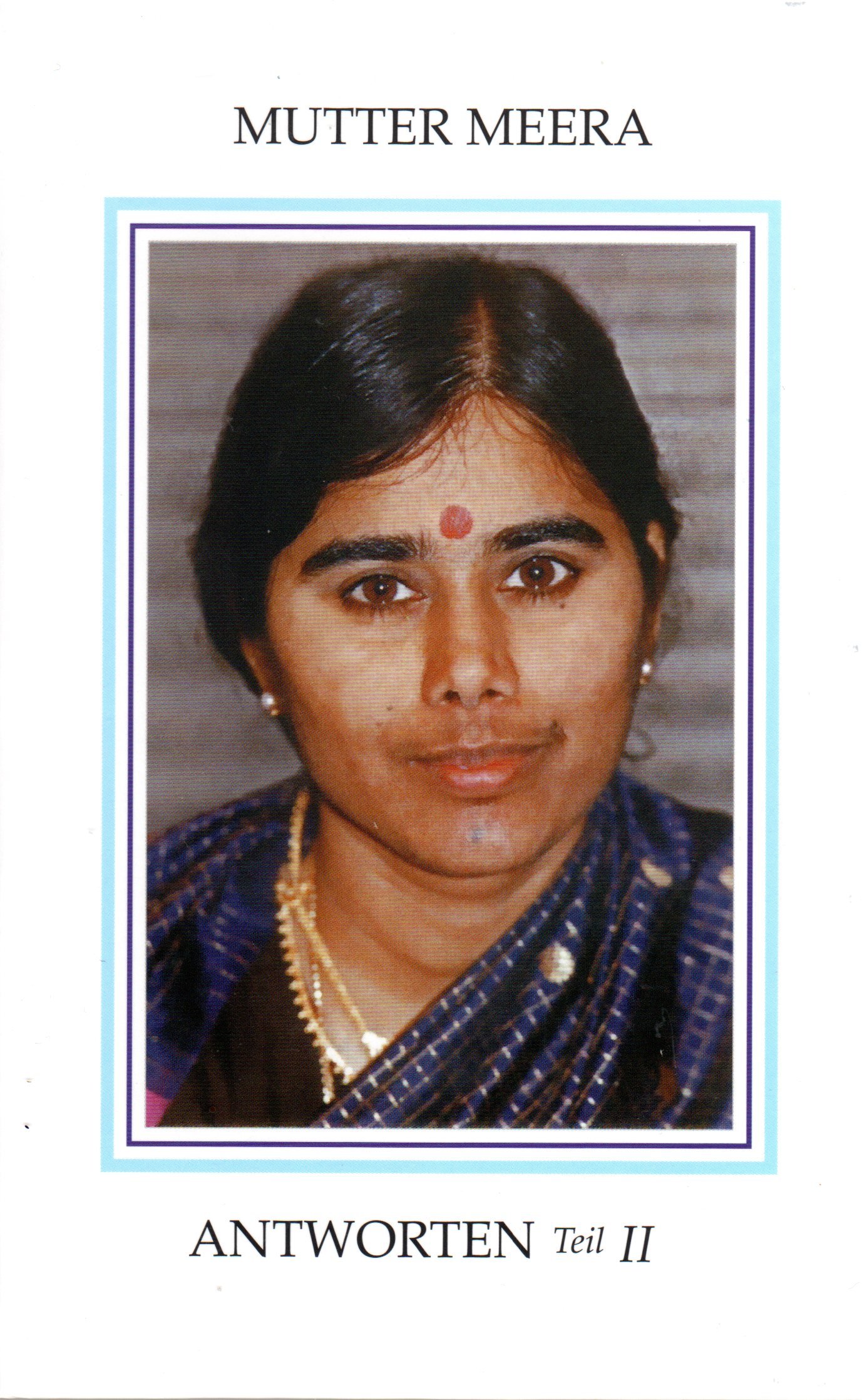 Antworten, Teil 2 : Mutter Meera: Amazon.de: Bücher