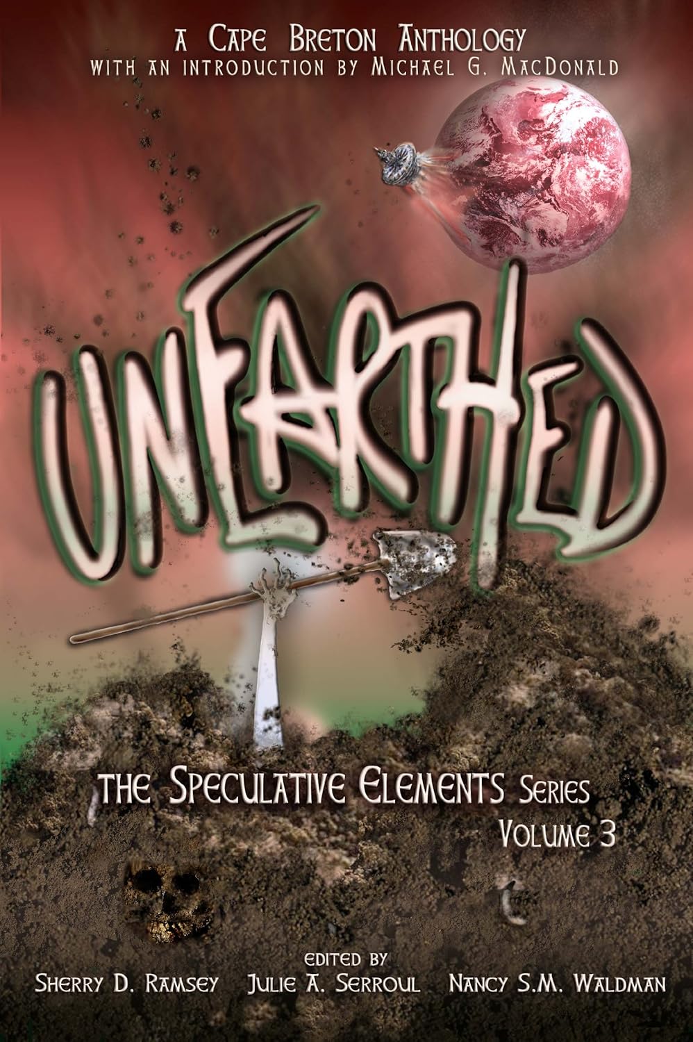 Unearthed: The Speculative Elements, Volume 3: Ramsey, Sherry D ...