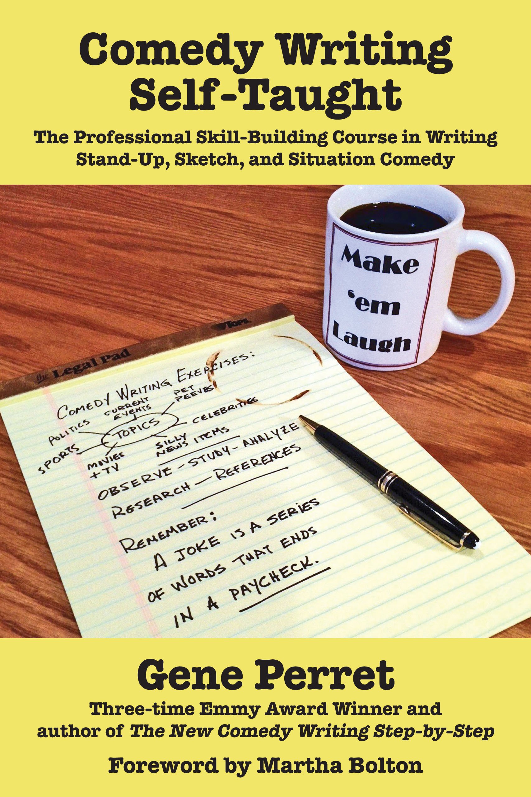 Comedy Writing Self-Taught: The Professional Skill-Building Course in ...