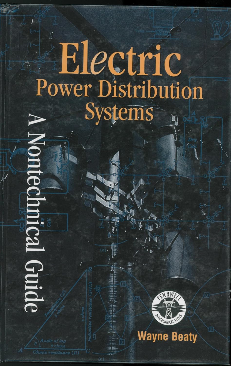Electric Power Distribution Systems: A Nontechnical Guide (Pennwell ...