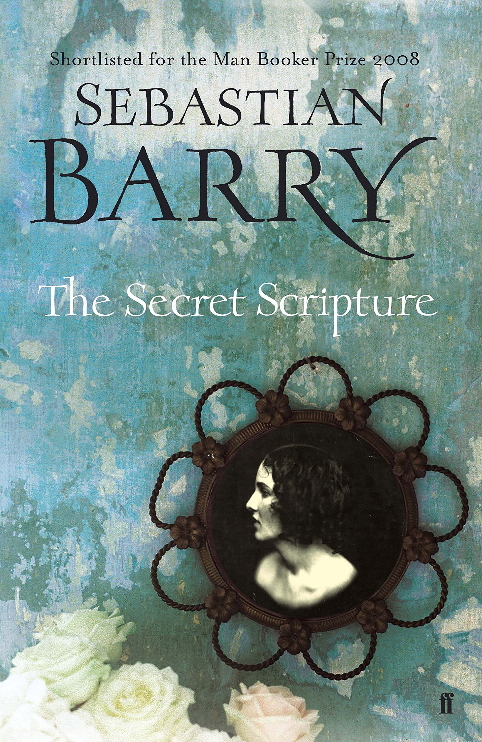 The Secret Scripture: Amazon.co.uk: Barry, Sebastian: 9780571215287: Books