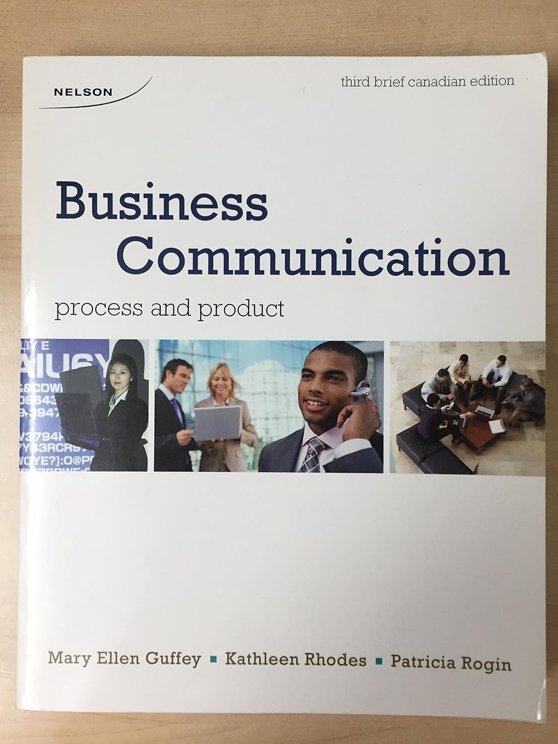 Business Communication: Process and Product Brief: Guffey/Rhodes/Rogin ...