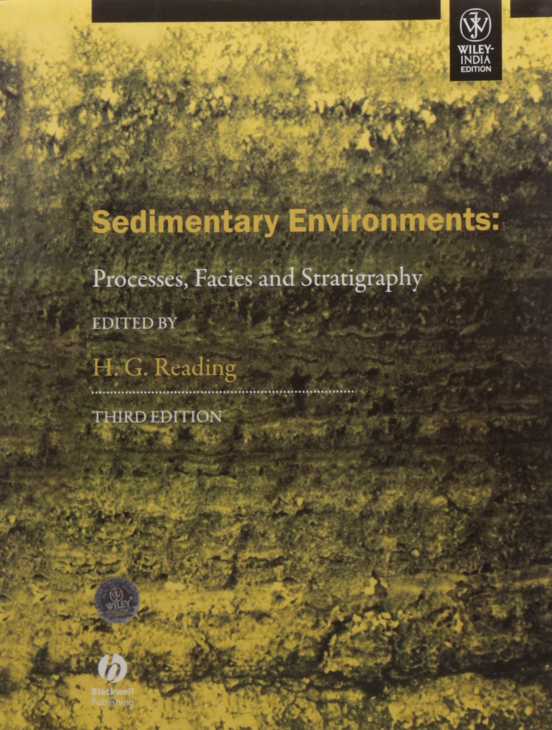 SEDIMENTARY ENVIRONMENTS: PROCESSES, FACIES AND STRATIGRAPHY, 3/E ...