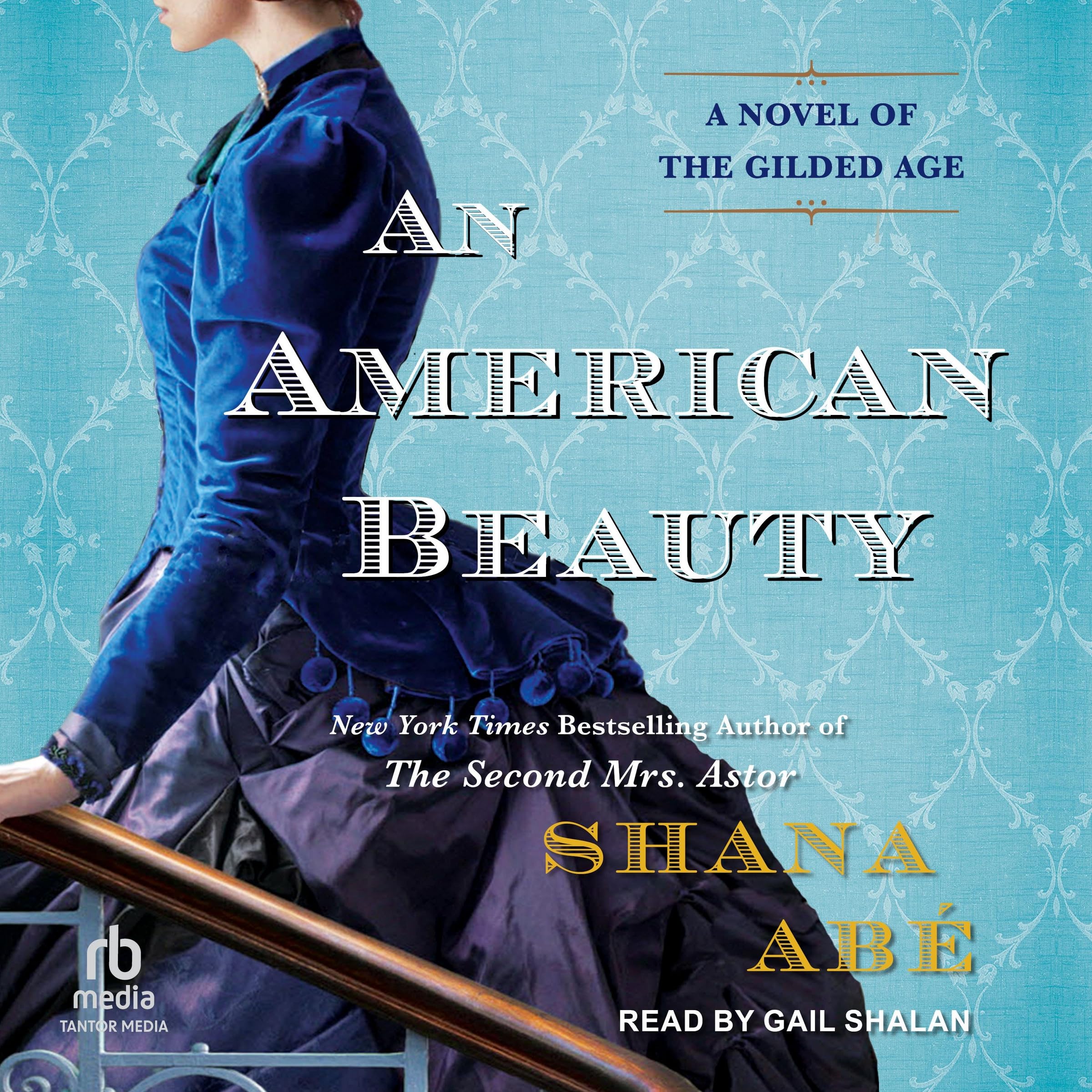 Amazon.com: An American Beauty: A Novel of the Gilded Age Inspired by ...