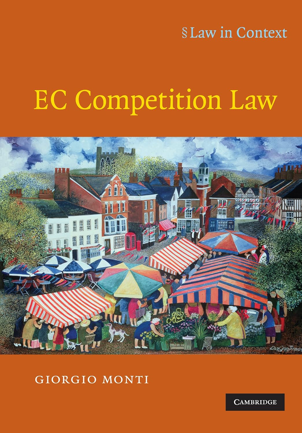 Amazon.com: EC Competition Law (Law in Context) eBook : Monti, Giorgio ...
