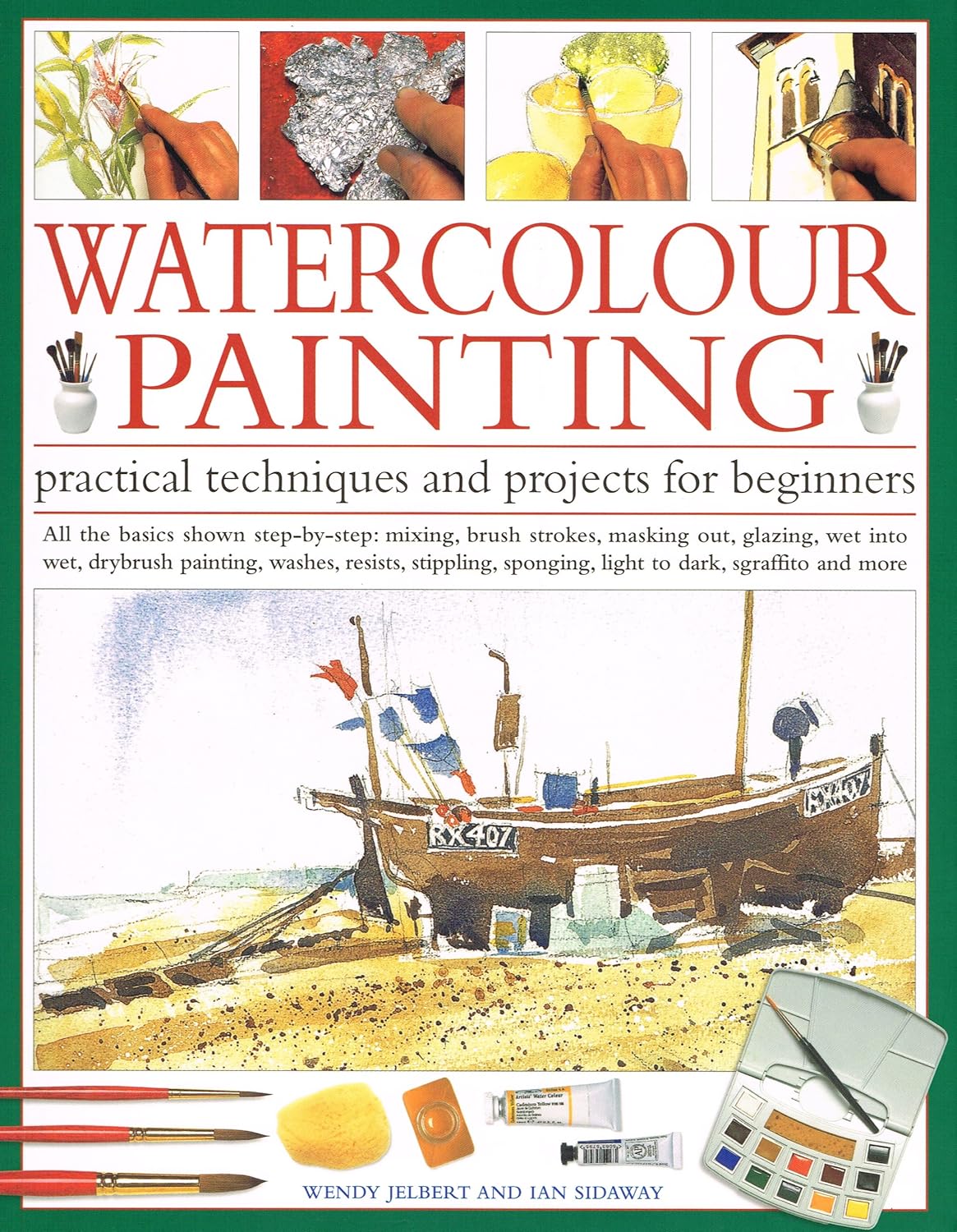 Watercolor Painting: Practical Techniques and Projects for Beginners ...