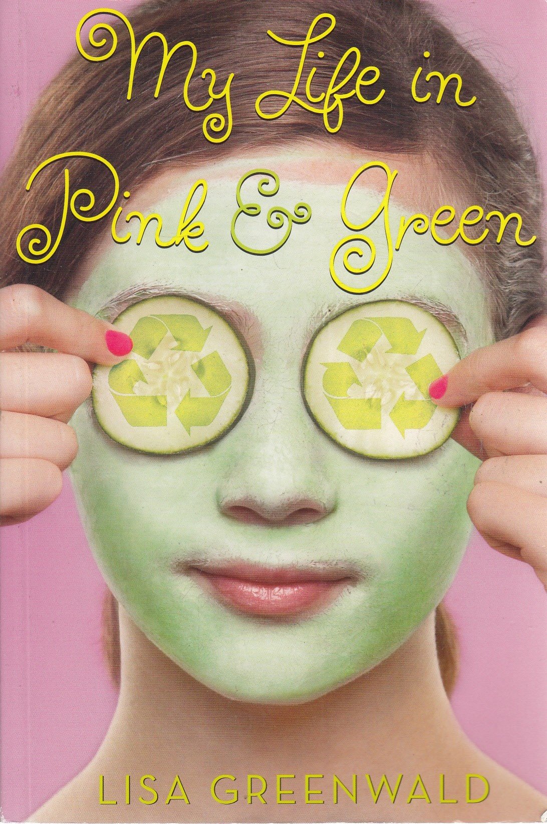 My Life in Pink & Green: Lisa Greenwald: 9780810985872: Amazon.com: Books