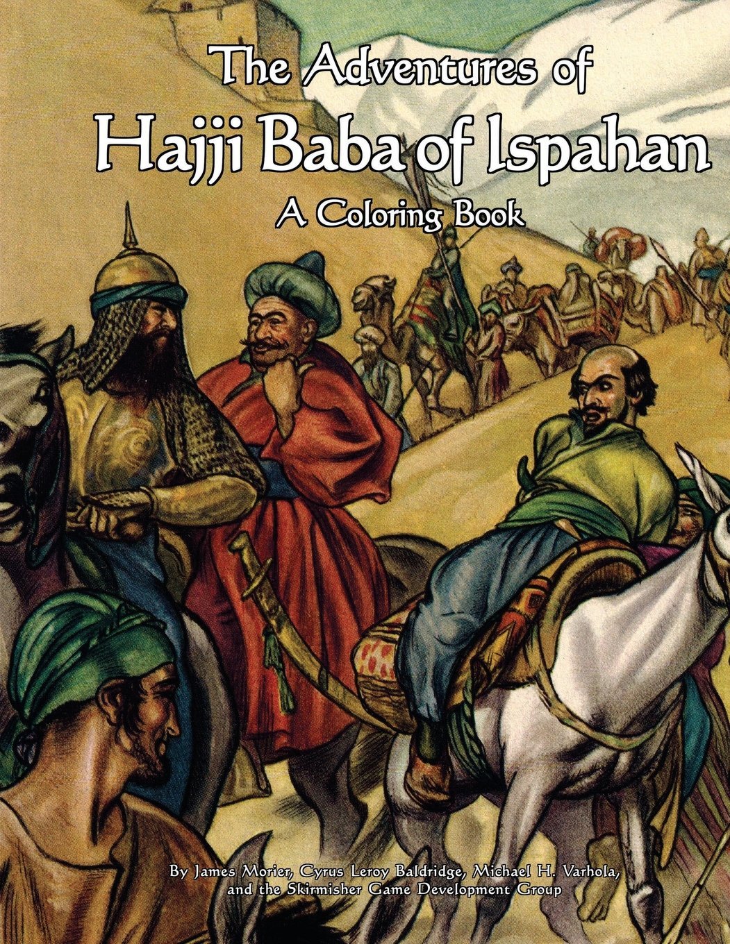 The Adventures of Hajji Baba of Ispahan: A Coloring Book: Morier, James ...
