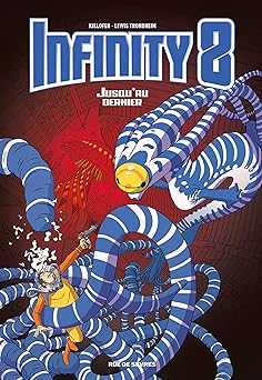 Amazon.fr - infinity 8 tome 8 - jusqu'au dernier - Trondheim Lewis - Livres