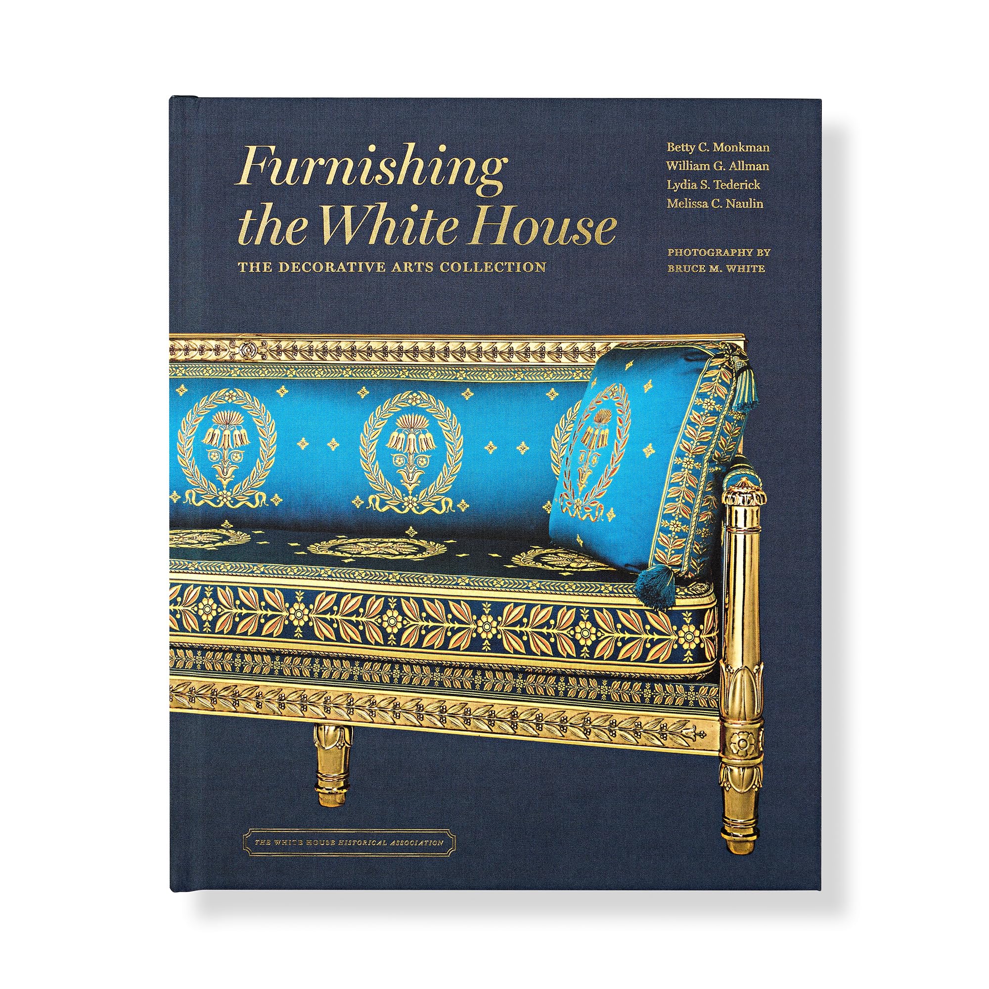 Furnishing the White House: The Decorative Arts Collection: Betty C ...
