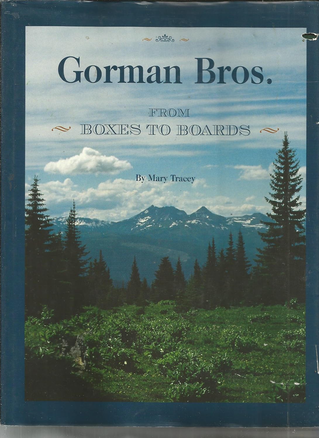 Gorman Bros. From Boxes to Boards: Mary Tracey: Amazon.com: Books