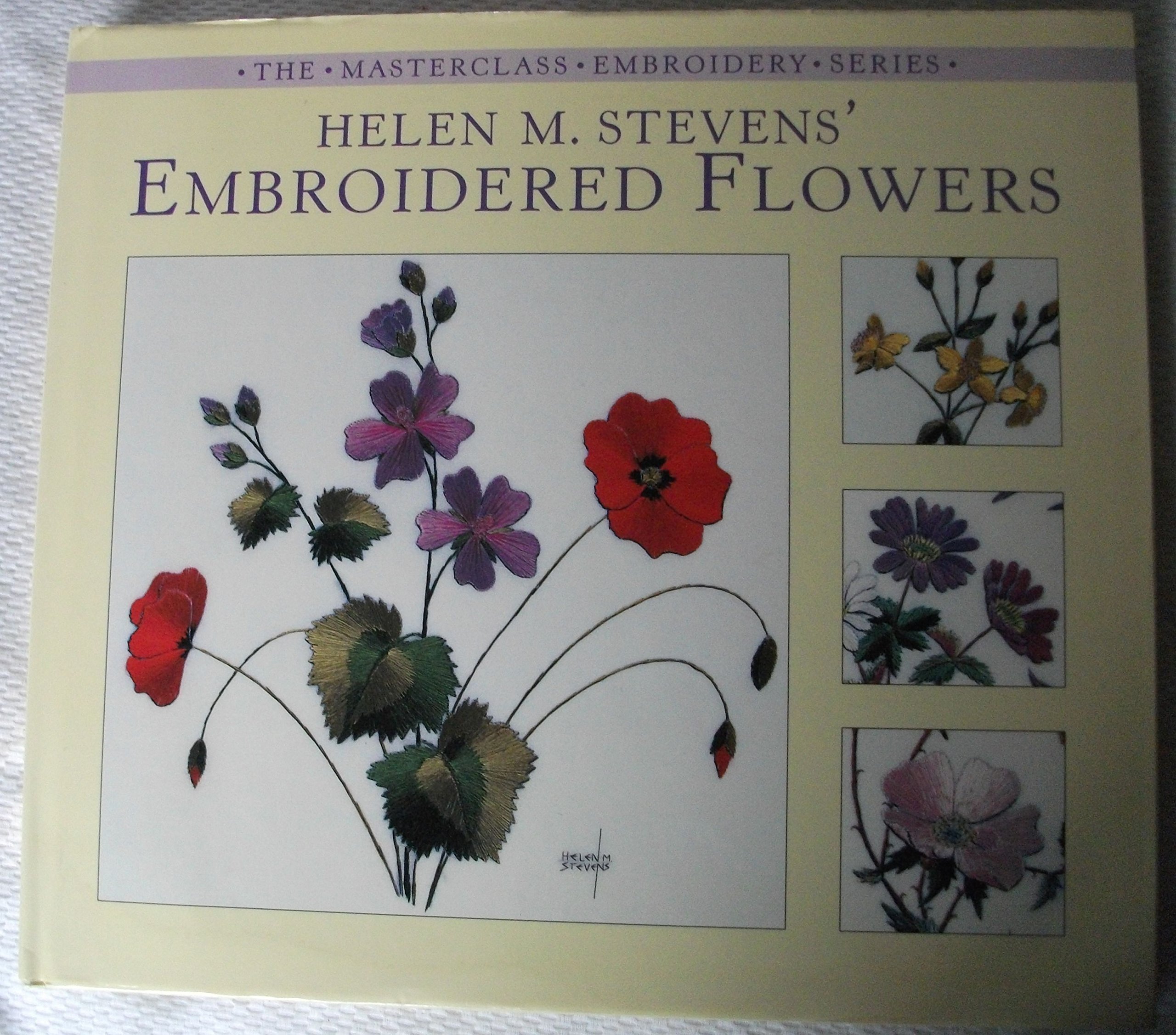 Helen M. Stevens Embroidered Flowers (Helen Stevens' Masterclass ...