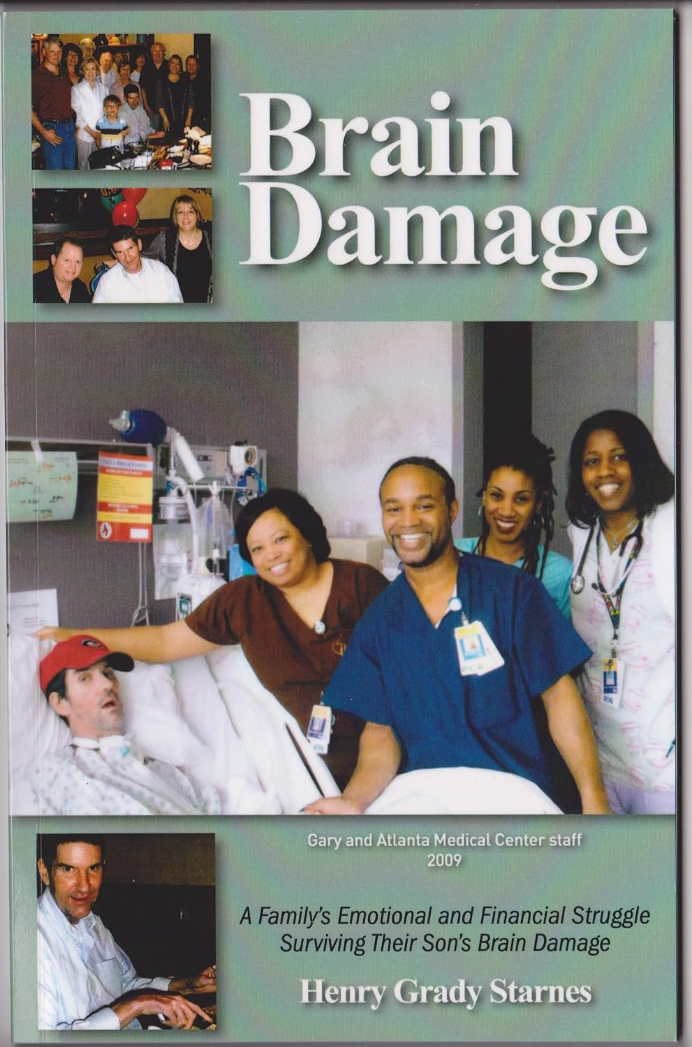 Brain Damage: Henry Grady Starnes, Camille Baxter, Karan Anne Starnes ...